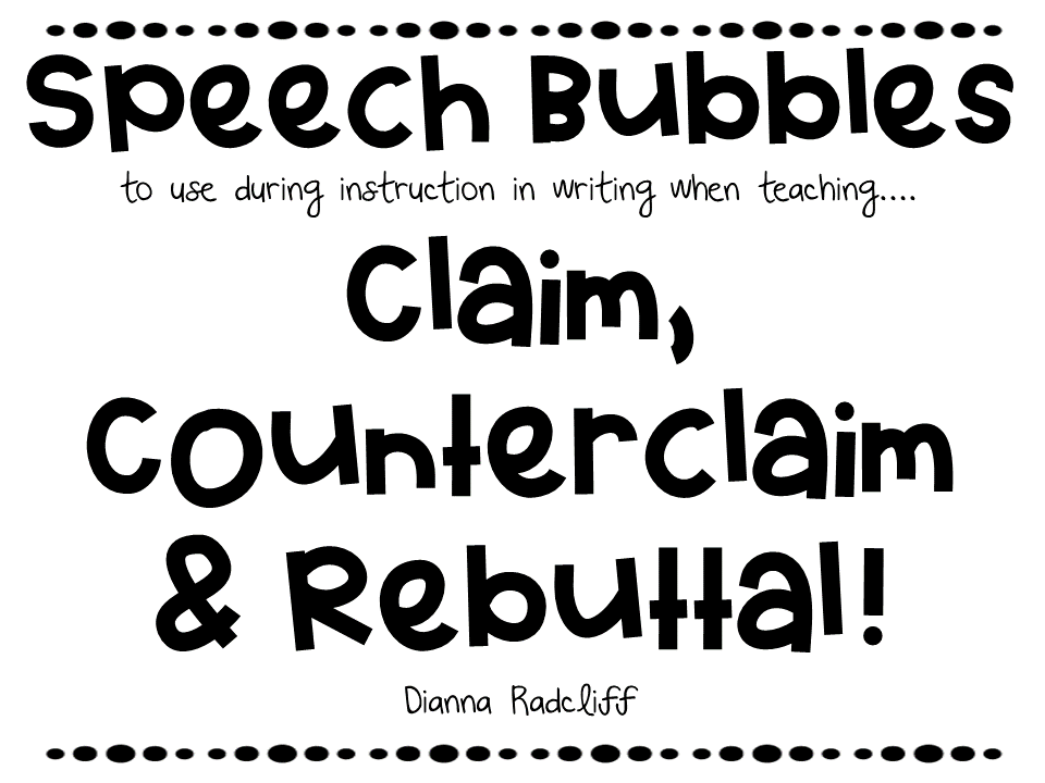 How to Teach Claims, Counterclaims and Rebuttals in Writing!